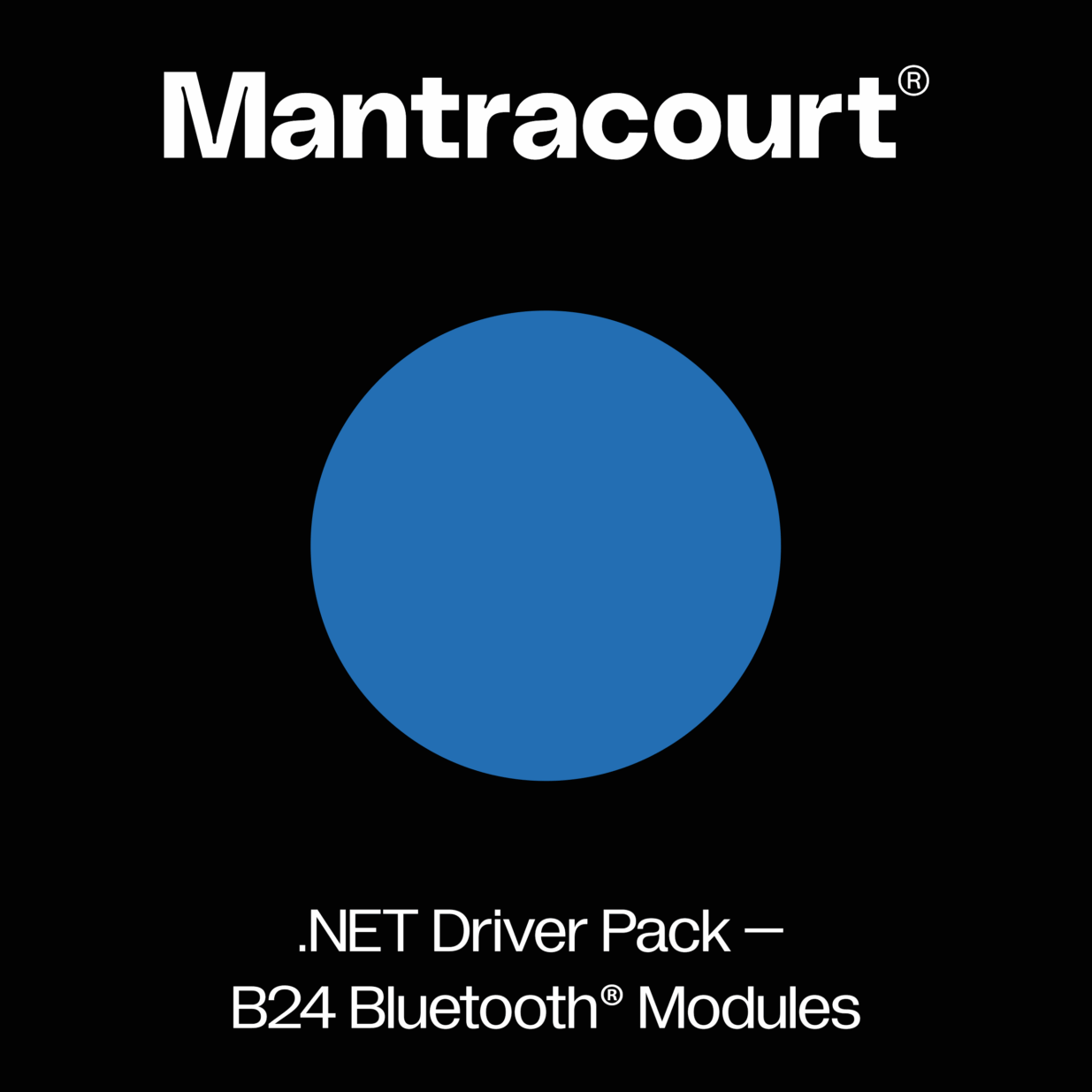 .NET Driver Pack – B24 Bluetooth® Modules | Mantracourt