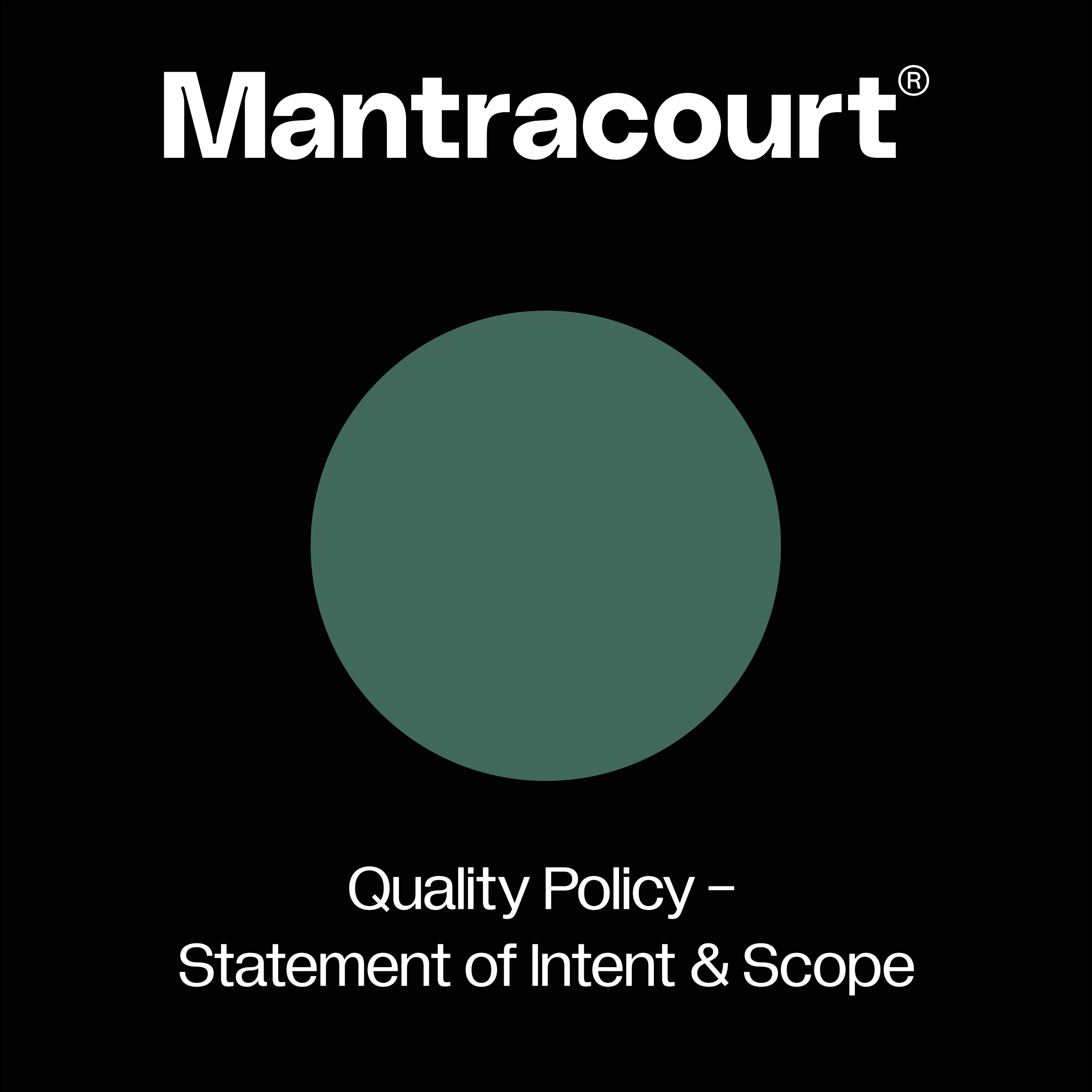Quality Policy - Statement of Intent & Scope | Mantracourt